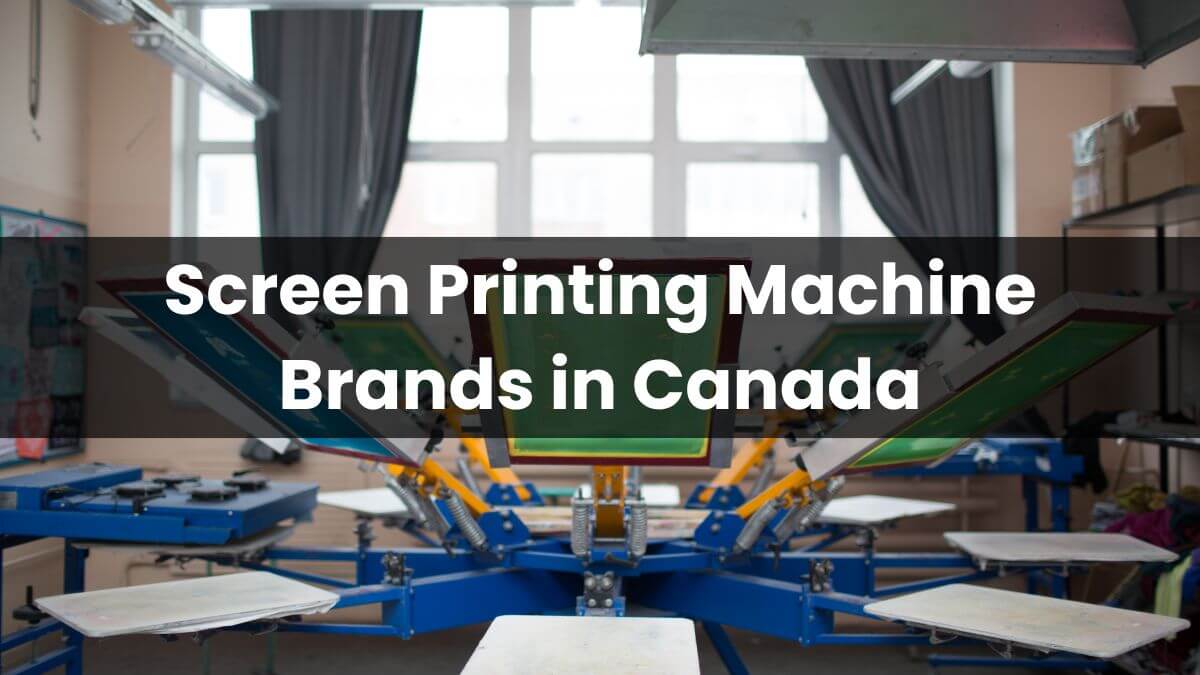 Top 5 Screen Printing Machine Brands in Canada 2025 - SUNSHINE