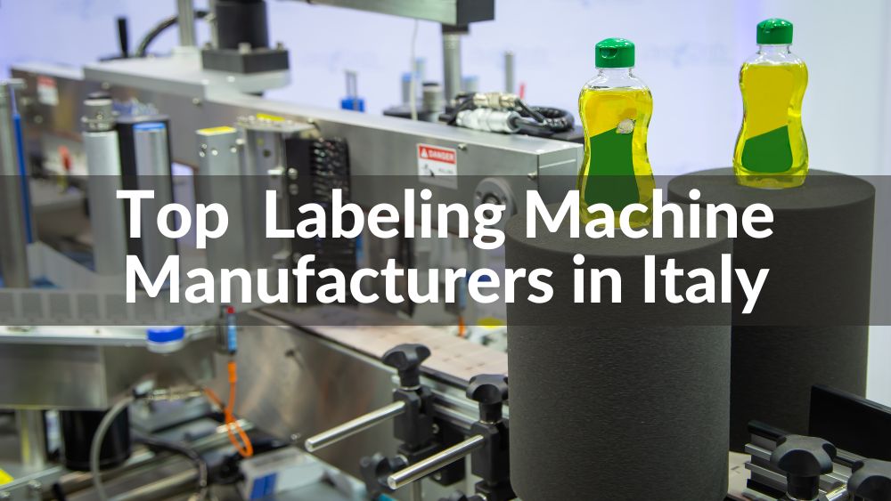 Top 5 Labeling Machine Manufacturers in Italy 2025 - SUNSHINE