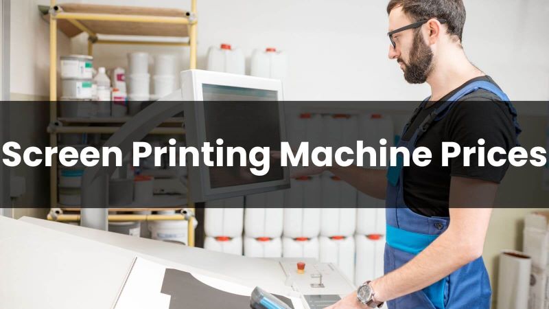 Screen Printing Machine Prices: 2025 Comprehensive Guide - SUNSHINE